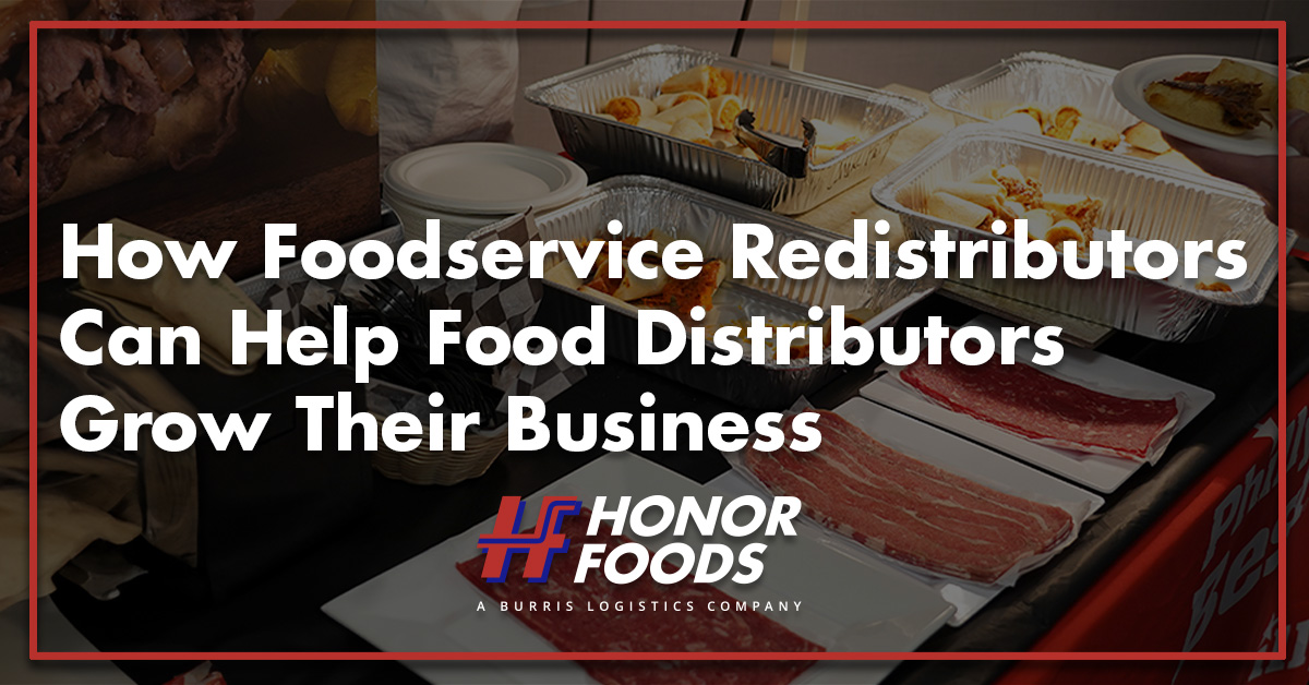 How Foodservice Redistributors Help Food Distributors Grow Their Business
